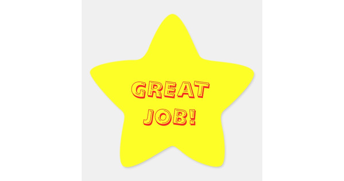 Great Job Star Sticker | Zazzle