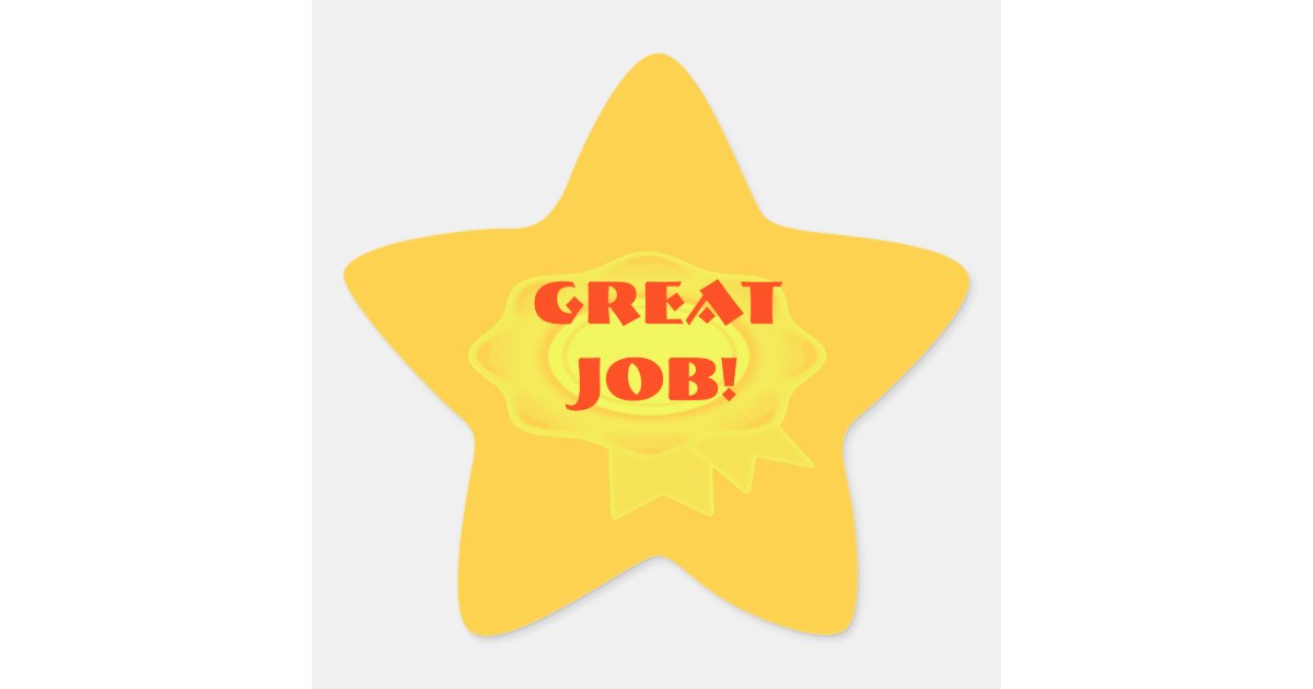 Great Job Star Sticker | Zazzle