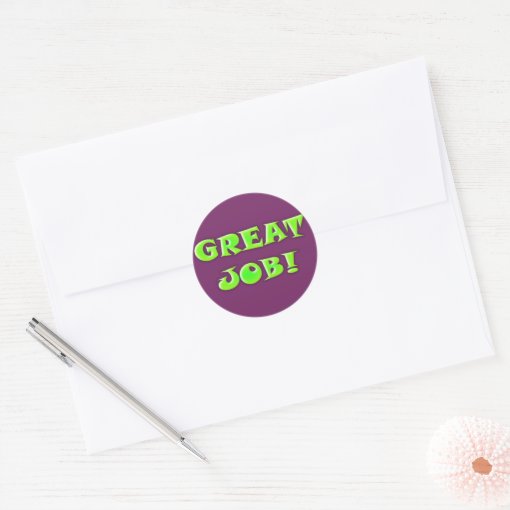 Great Job! Sticker | Zazzle