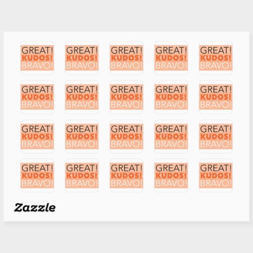 Great! Kudos! Bravo! Sticker, Sticker | Zazzle