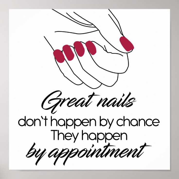 Great Nails Don't Happen By Chance Nail Poster | Zazzle Great Nails Don't Happen By Chance Nail Poster | Zazzle