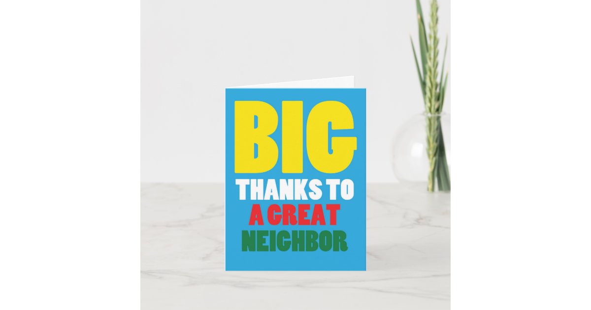 Great Neighbor Thank You Card | Zazzle
