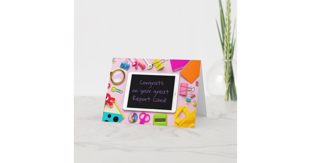 Great Report Card! Student's Congratulations Card | Zazzle