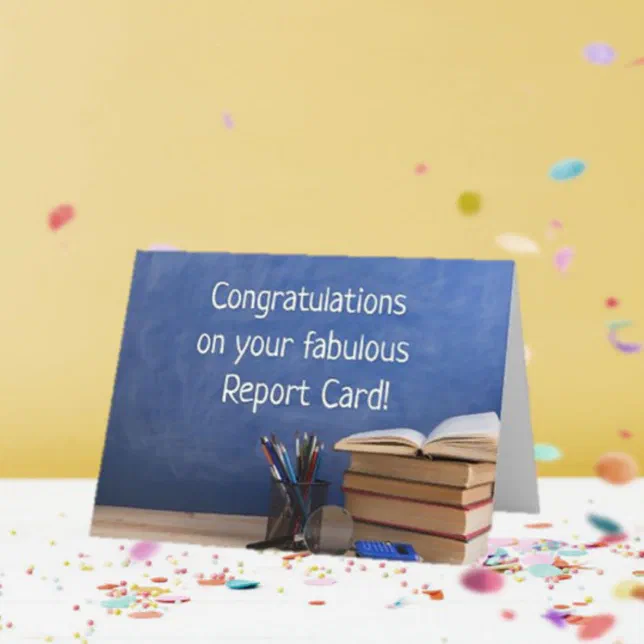 Great Report Card! Student's Congratulations card | Zazzle