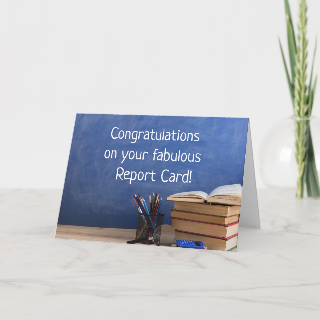Great Report Card! Student's Congratulations card | Zazzle