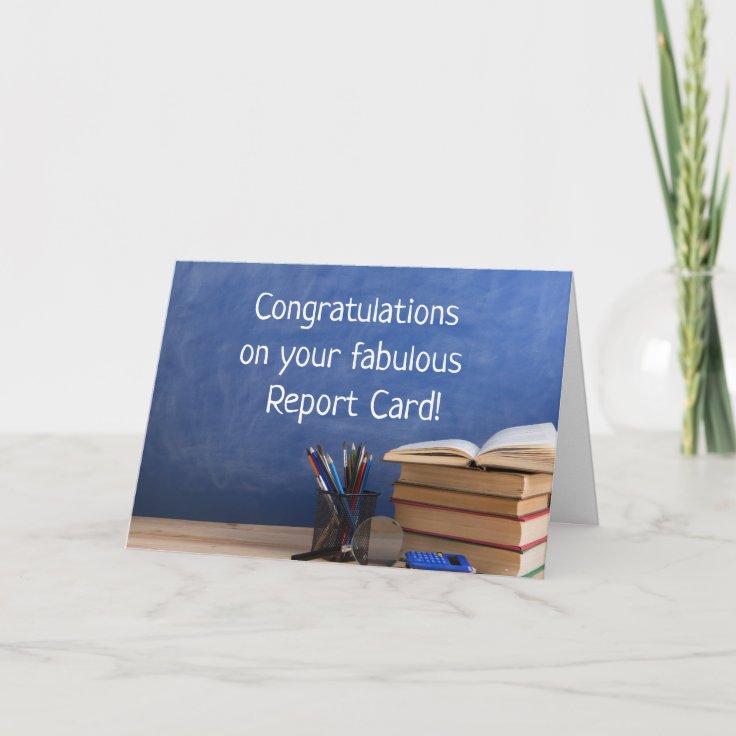 Great Report Card! Student's Congratulations card | Zazzle