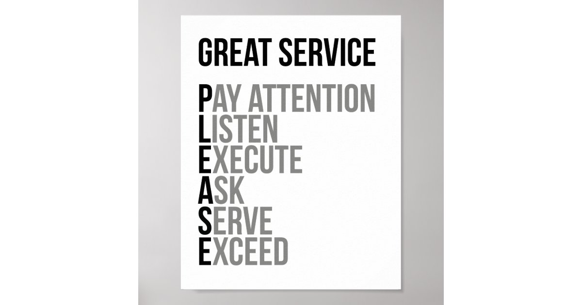 Great Service Please Poster | Zazzle