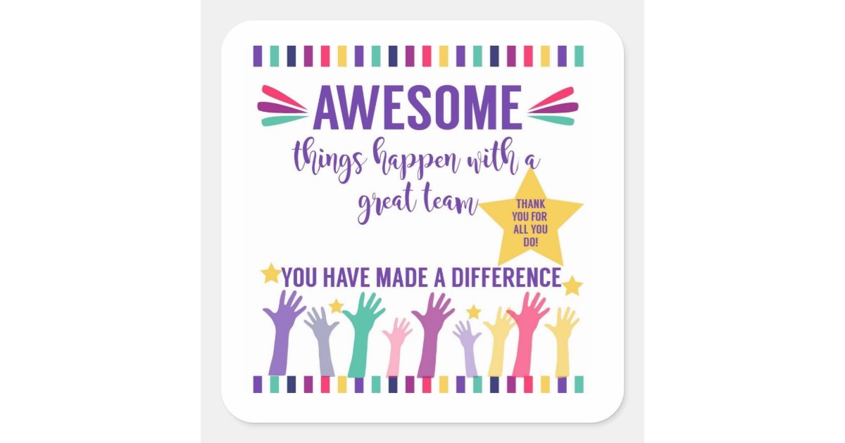great team awesome team square sticker | Zazzle