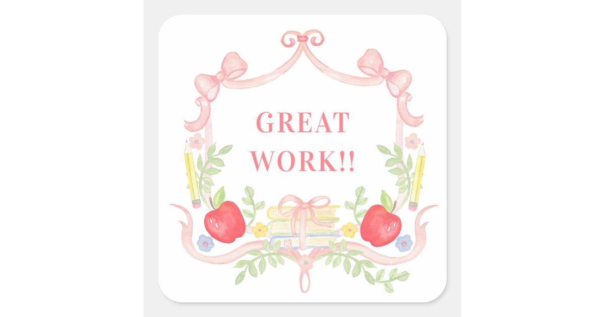 Great Work | Classroom Crest Square Sticker | Zazzle