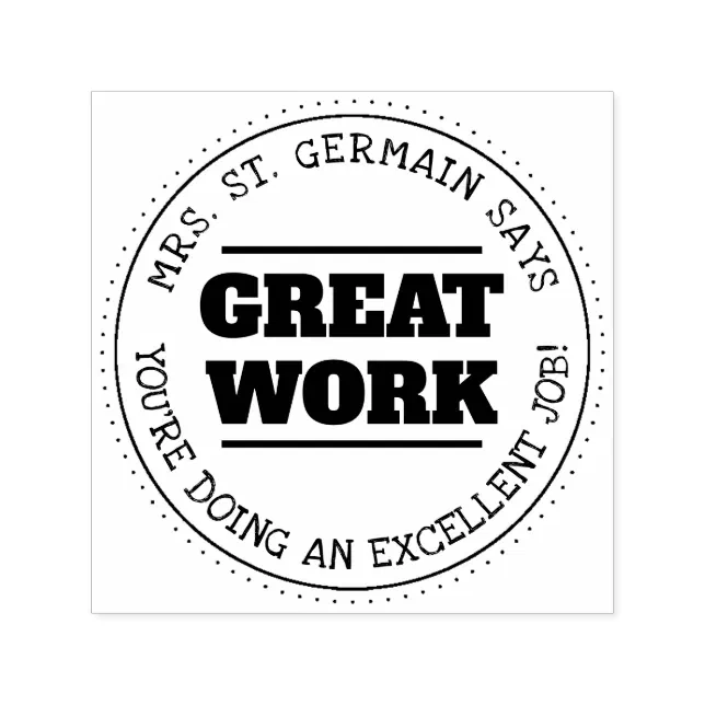 Great Work | Personalized Teachers Self-inking Stamp | Zazzle