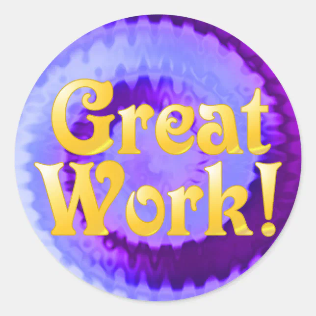 Great Work Stickers | Zazzle