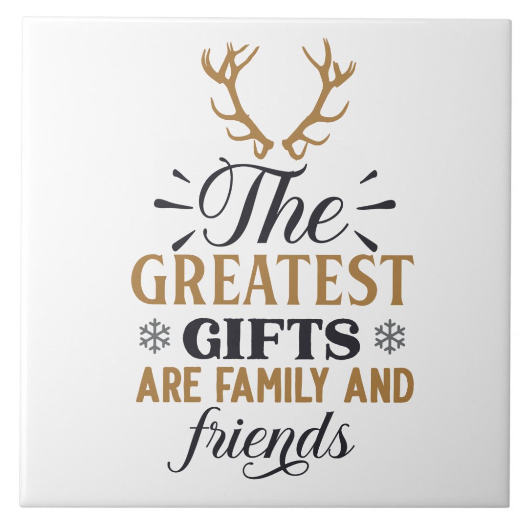 Greatest Gifts Family and Friends Word Art Ceramic Tile | Zazzle