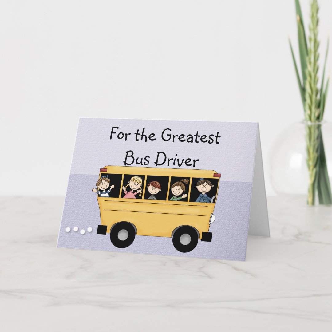 Greatest School Bus Driver Customizable Card | Zazzle