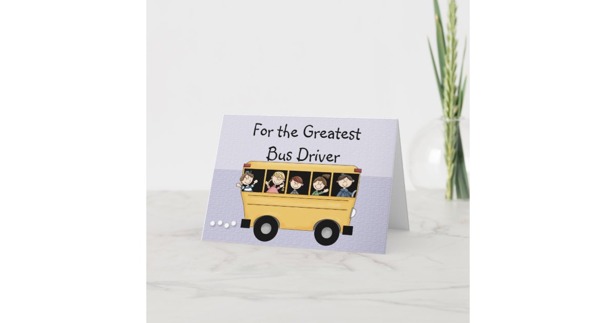 Greatest School Bus Driver Customizable Card | Zazzle