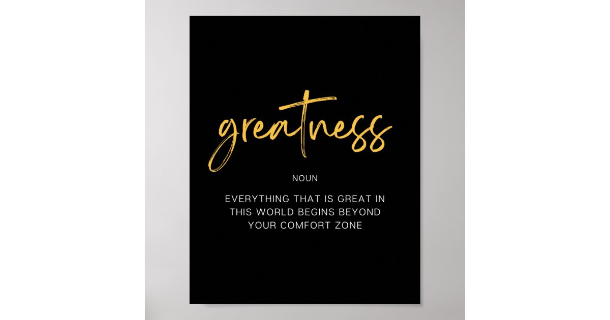 Greatness Inspiring Quote Poster | Zazzle
