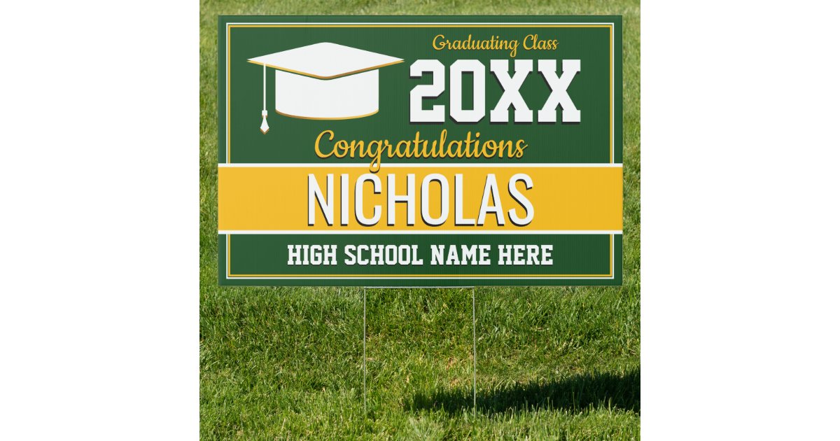 Green and Yellow School Colors Graduation Sign | Zazzle