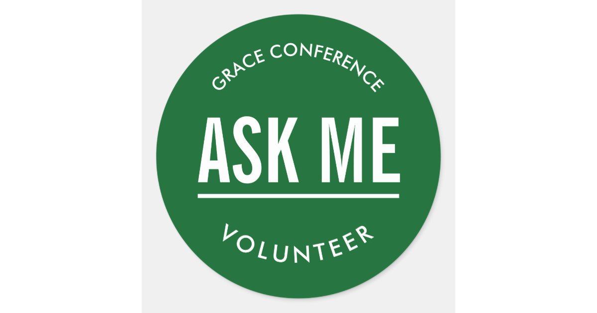 Green ask me volunteer stickers | Zazzle