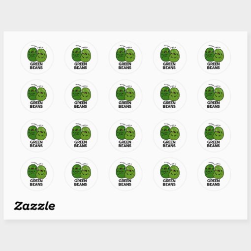 Green Beans Funny Jealous Bean Pun Classic Round Sticker | Zazzle