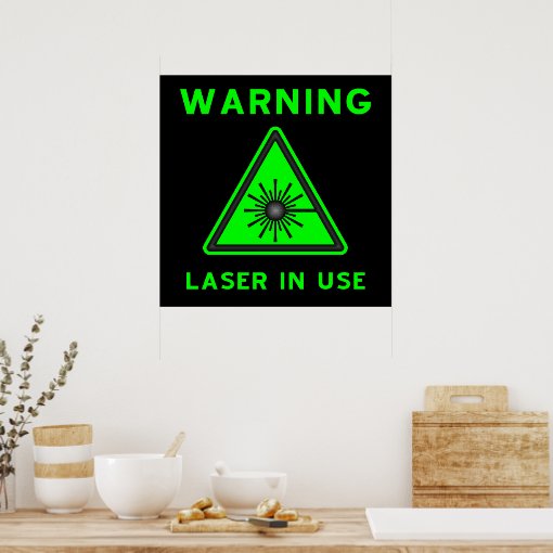 Green & Black Laser Warning Poster | Zazzle