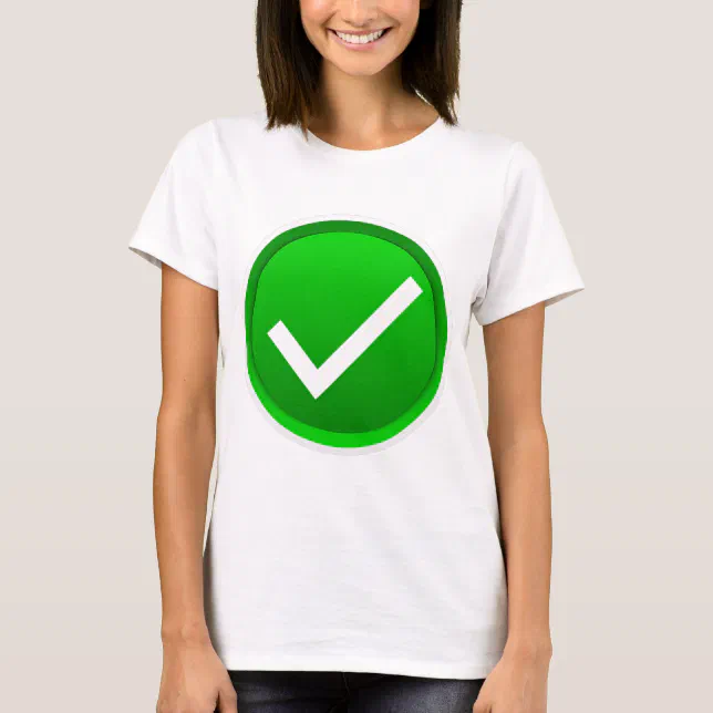 Green Check Mark Symbol T-Shirt | Zazzle