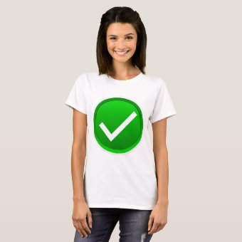 Green Check Mark Symbol T-Shirt | Zazzle