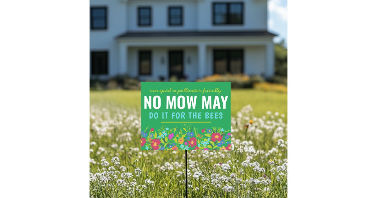 Green Colorful Wildflower No Mow May Sign | Zazzle