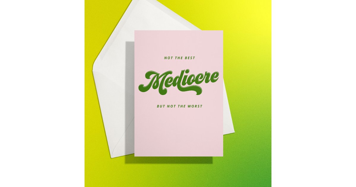 Green Disco Lettering Mediocre Congratulations Card | Zazzle