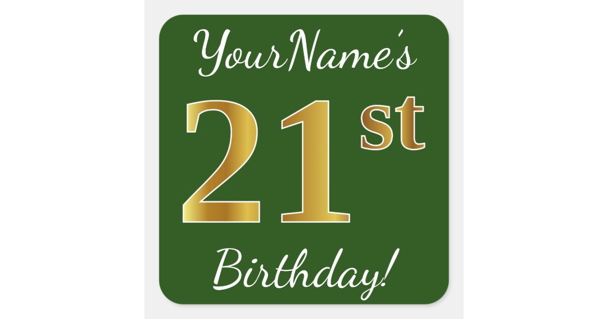 Green, Faux Gold 21st Birthday + Custom Name Square Sticker | Zazzle
