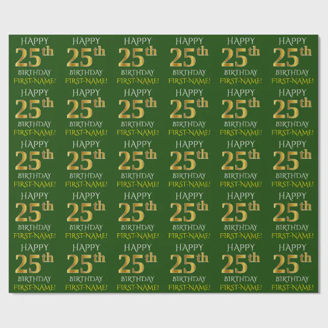 Green, Faux Gold "HAPPY 25th BIRTHDAY" Wrapping Paper | Zazzle