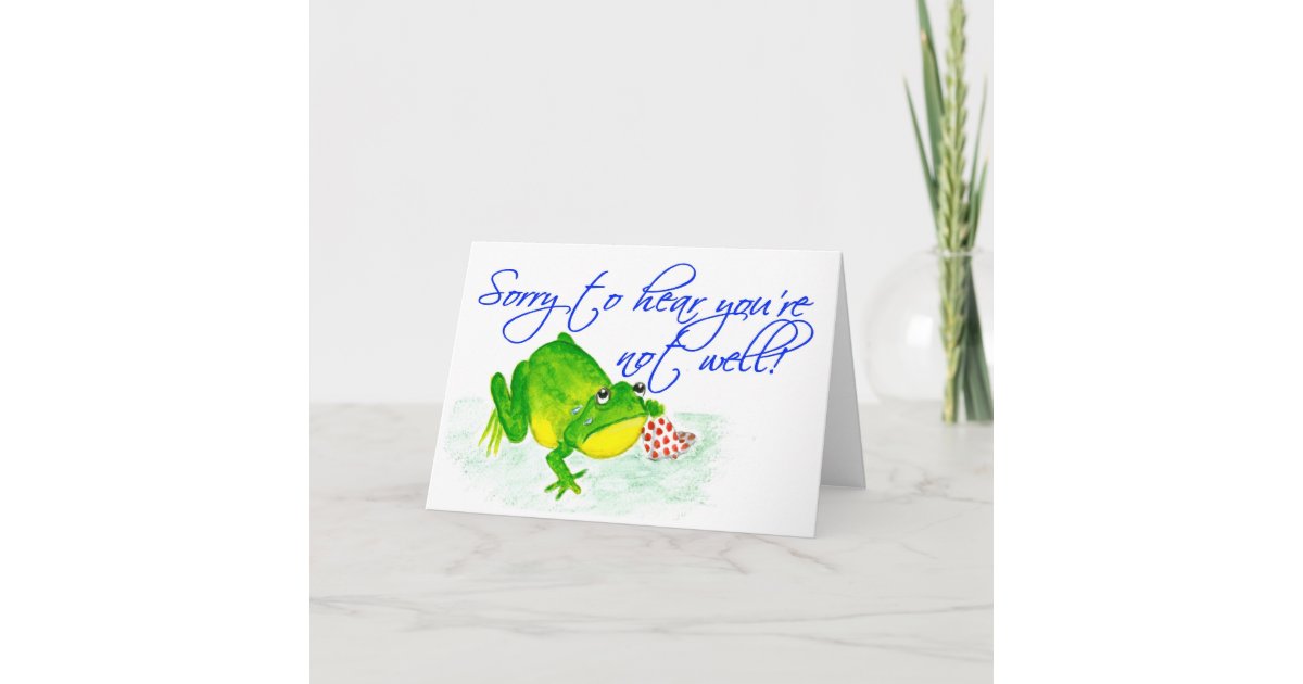 Green Frog Get Well Card | Zazzle