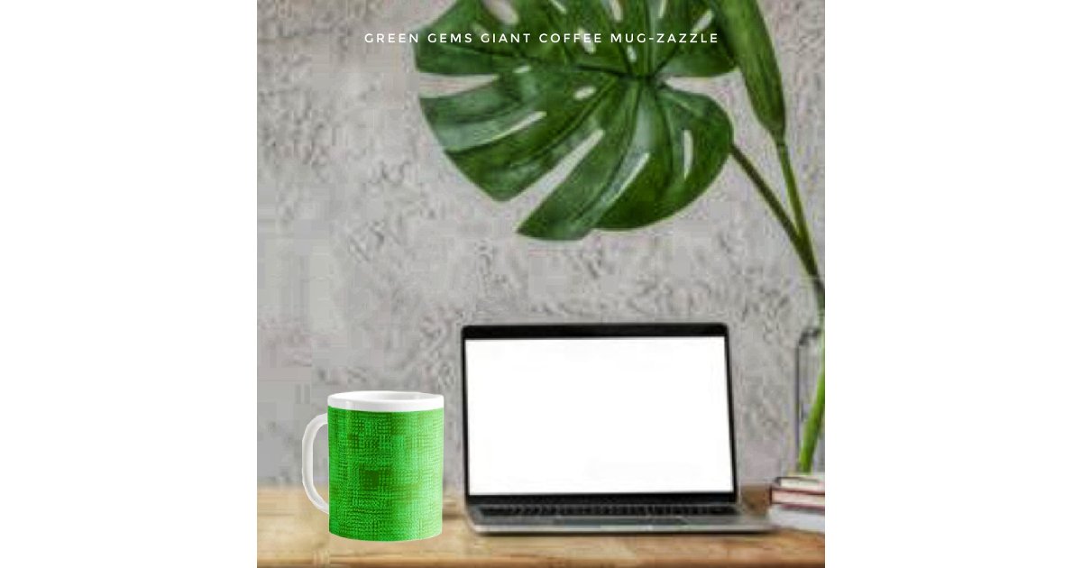 Green Gems Giant Coffee Mug | Zazzle