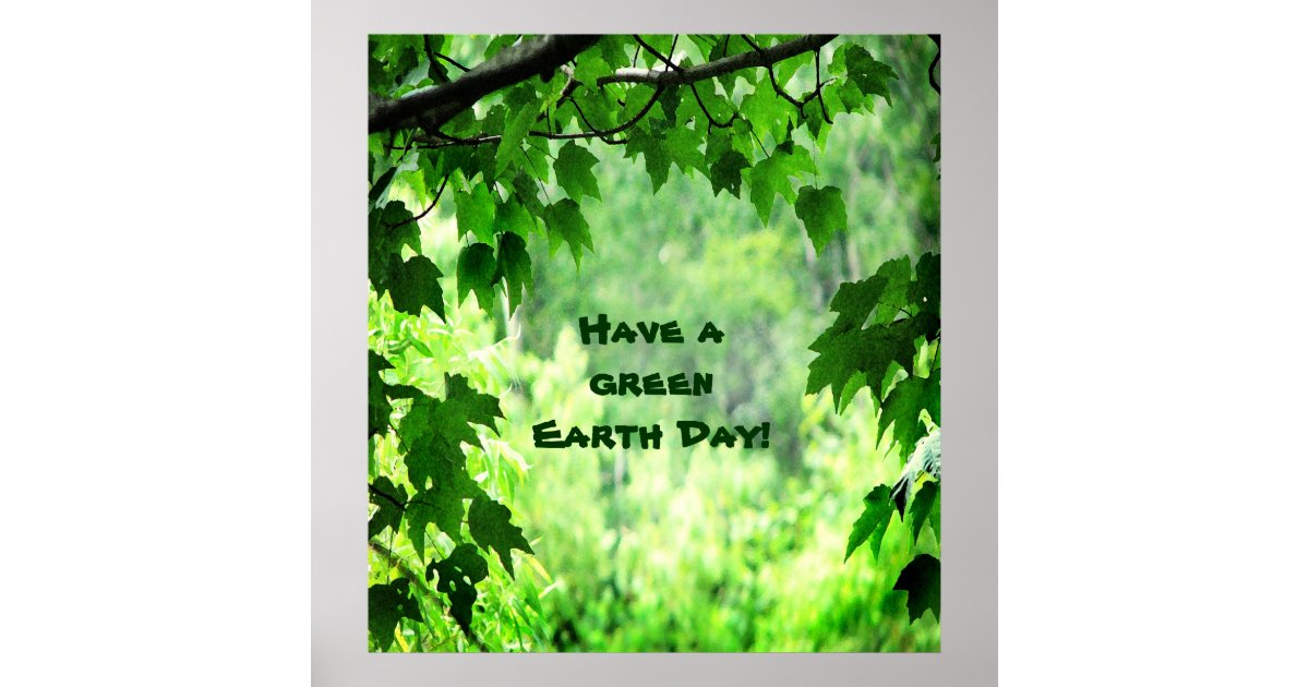 Green Leaves Earth Day Poster | Zazzle