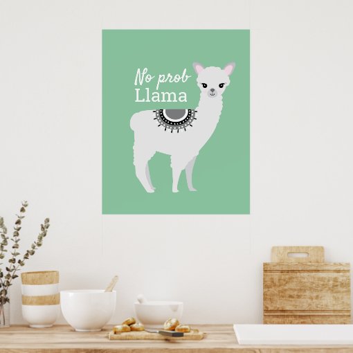 Green No Prob-Llama Illustration Cute llama Poster | Zazzle