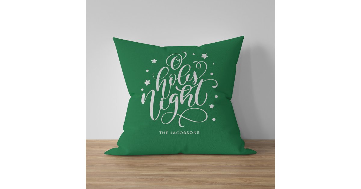 Green O Holy Night Calligraphy Holiday Throw Pillow | Zazzle