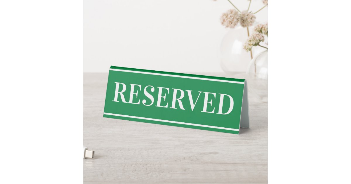 Green Reserved Table Sign | Zazzle