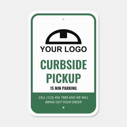 Green White Curbside Pickup Parking Your Logo Metal Sign | Zazzle.com