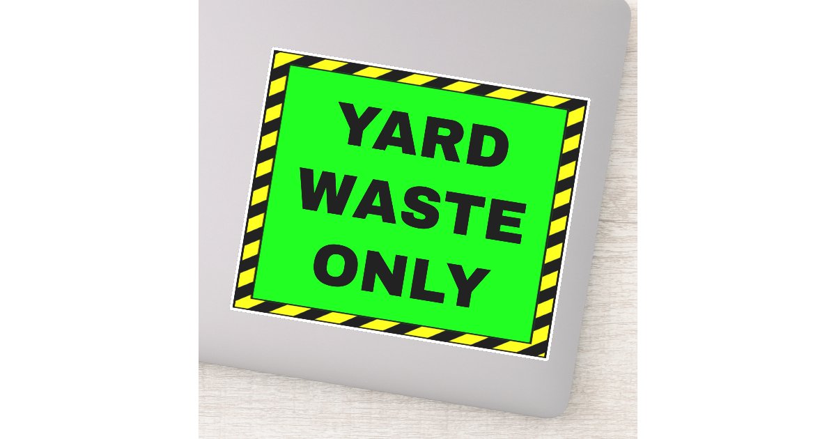 Green Yard Waste Sticker | Zazzle