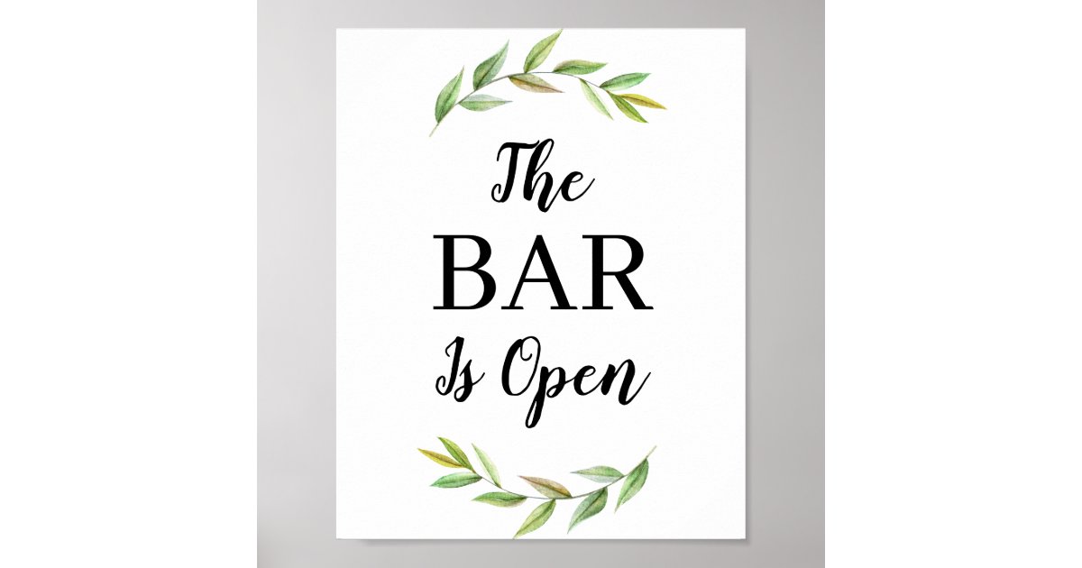 Greenery Leaves The Bar Is Open Wedding Bar Sign | Zazzle