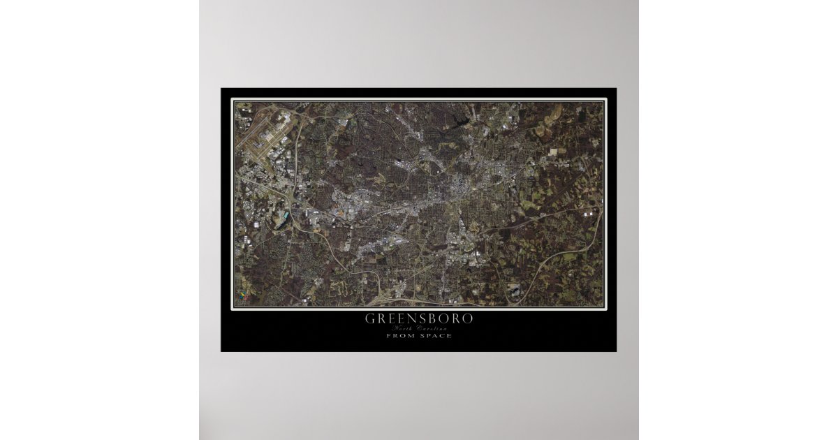Greensboro North Carolina From Space Satellite Map Poster | Zazzle