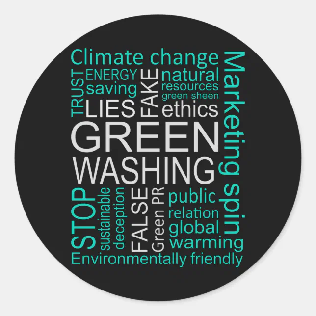 Greenwashing Fake Lies Deception Classic Round Sticker | Zazzle