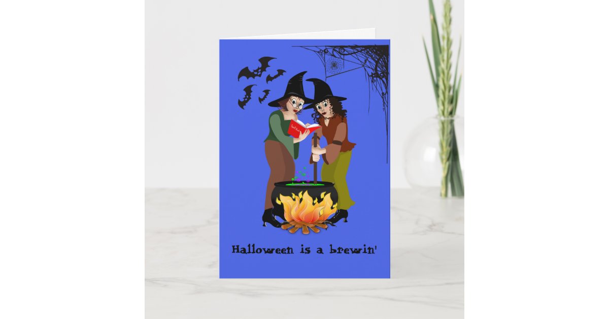 Greeting Card -Halloween, Somethings Brewin' | Zazzle