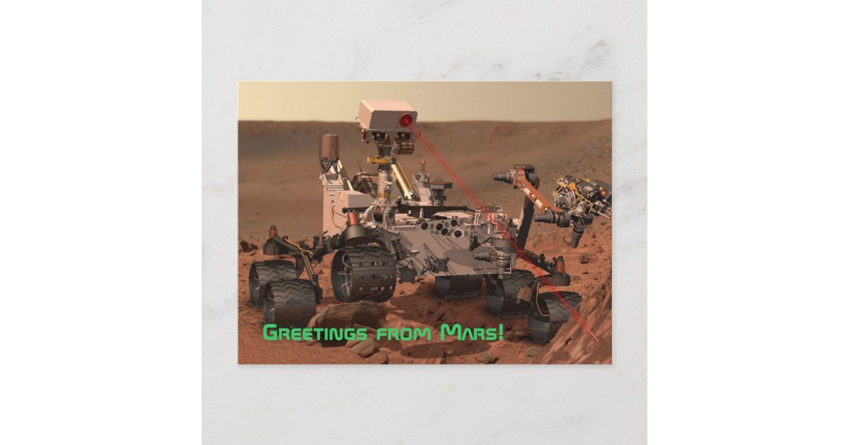 Greetings from Mars! Mars Curiosity Rover Postcard | Zazzle