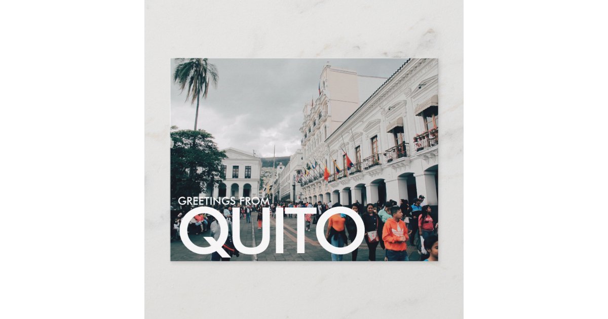 Greetings from Quito, Ecuador Postcard | Zazzle