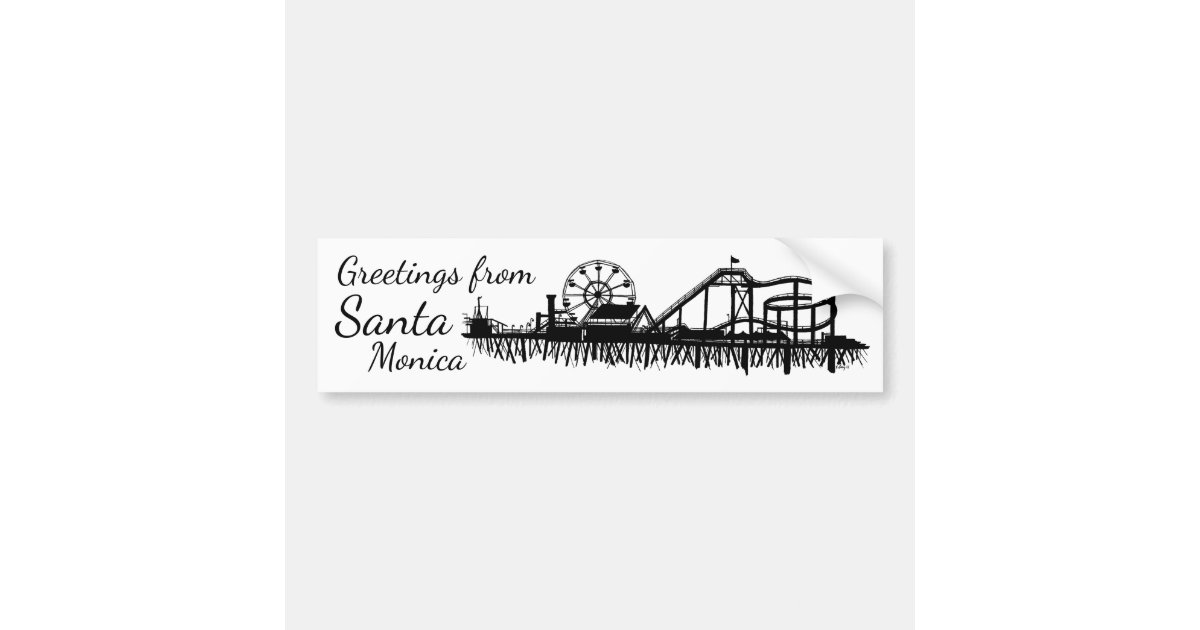 Greetings from Santa Monica California CA Pier Bumper Sticker | Zazzle