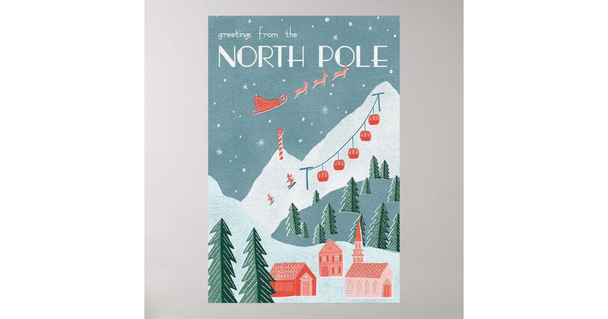 Greetings From The North Pole Poster | Zazzle