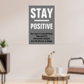 Grey Black White Stay Positive Motivational Poster | Zazzle