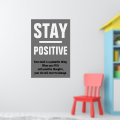 Grey Black White Stay Positive Motivational Poster | Zazzle