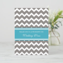 Grey Teal Chevron Wedding Vow Renewal Invitations | Zazzle