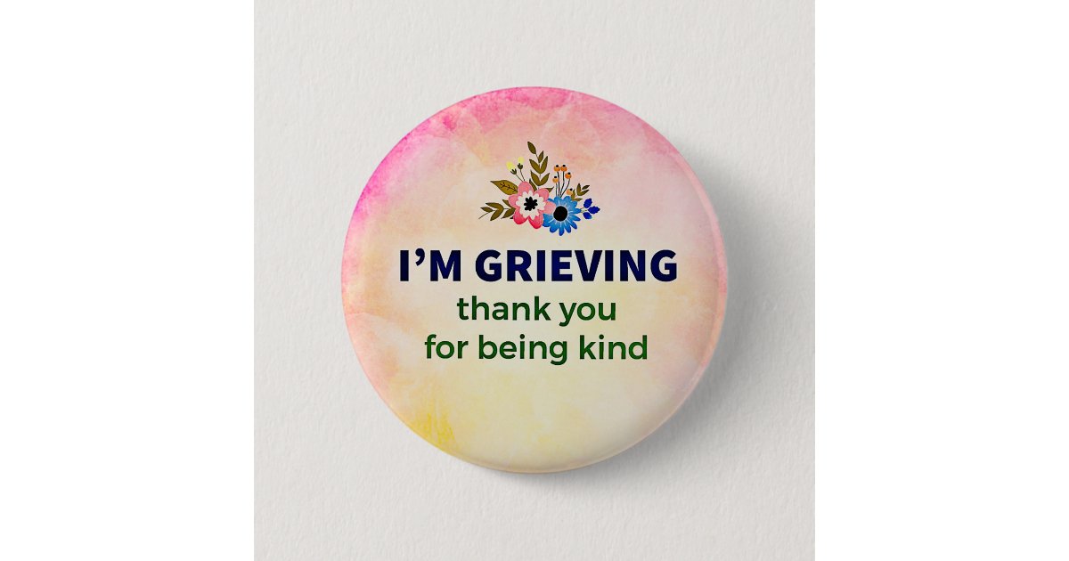 Grief Button | Zazzle