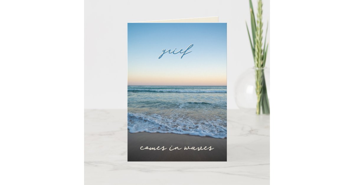 Grief Comes in Waves Death Anniversary Card | Zazzle